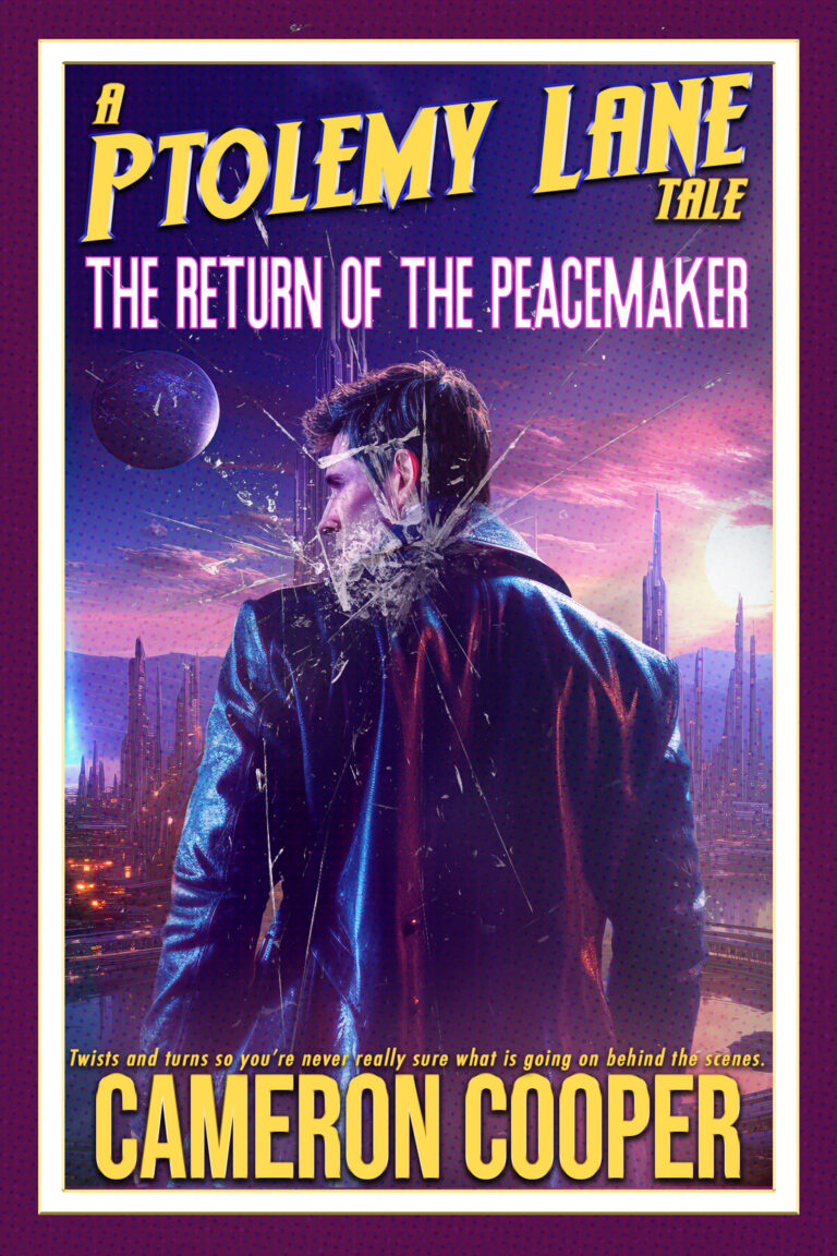 The Return of the Peacemaker (Ptolemy Lane Tales 5.0) – Stories Rule Press